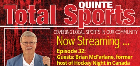 TOTAL SPORTS EXCLUSIVE WITH BRIAN McFARLANE | Total Sports Quinte